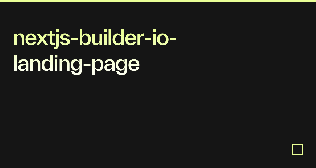nextjs-builder-io-landing-page - Codesandbox