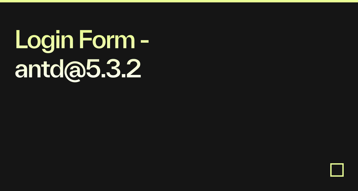 Login Form - antd@5.3.2 - Codesandbox