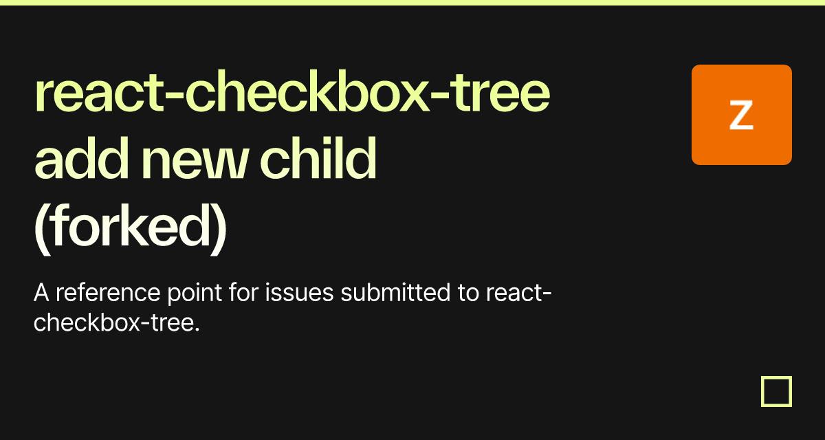 react-checkbox-tree add new child (forked) - Codesandbox