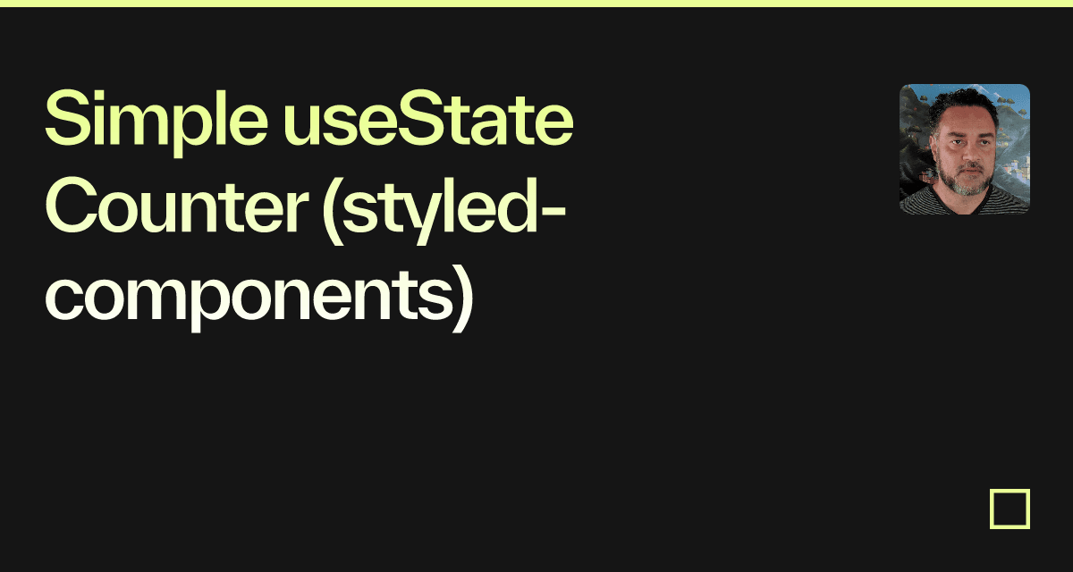 Simple useState Counter (styled-components) - Codesandbox