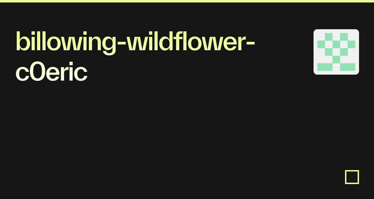 billowing-wildflower-c0eric - Codesandbox
