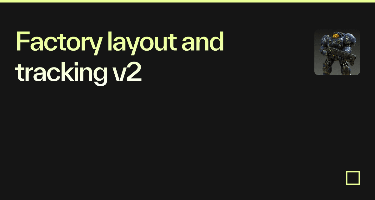 Factory layout and tracking v2 - Codesandbox