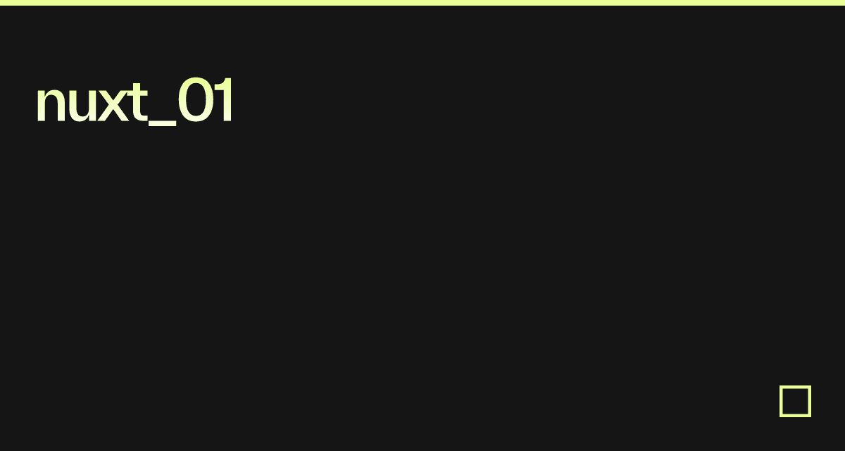 nuxt_01 - Codesandbox