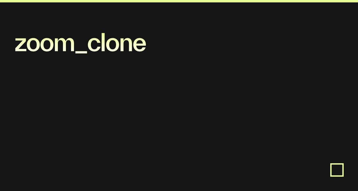 zoom_clone - Codesandbox