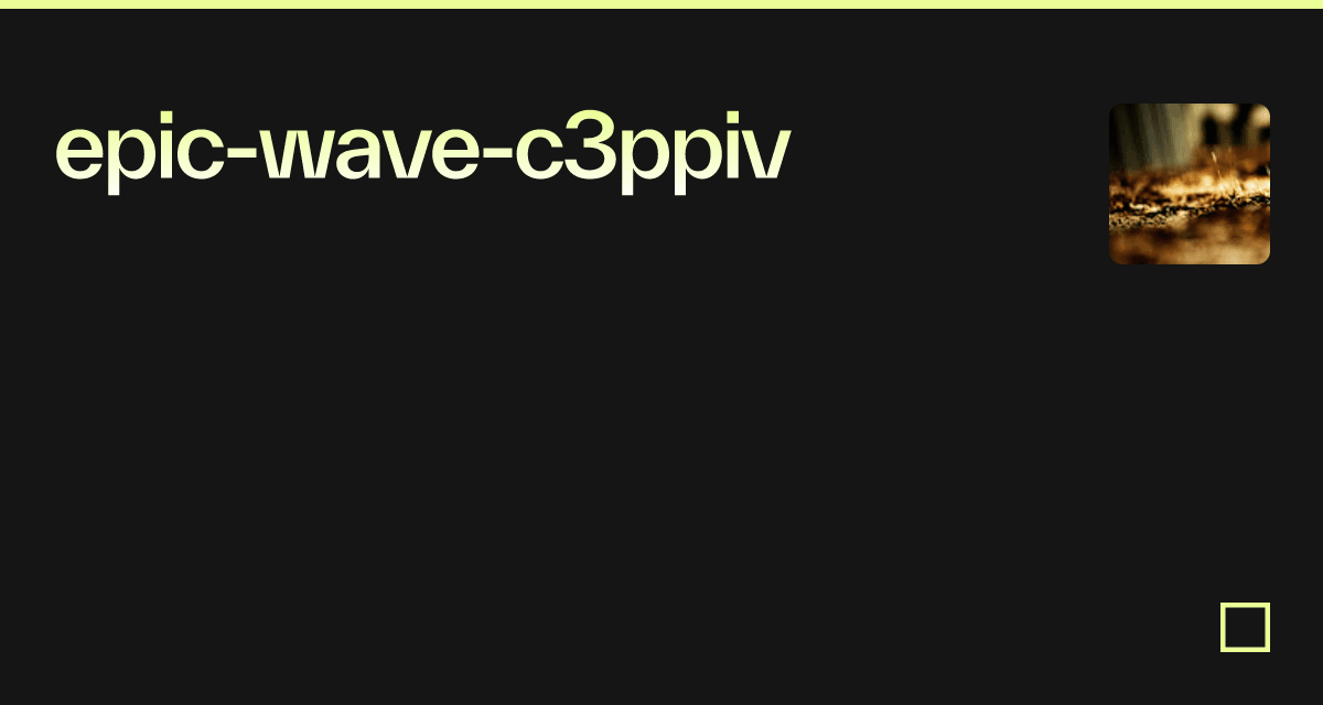 epic-wave-c3ppiv - Codesandbox