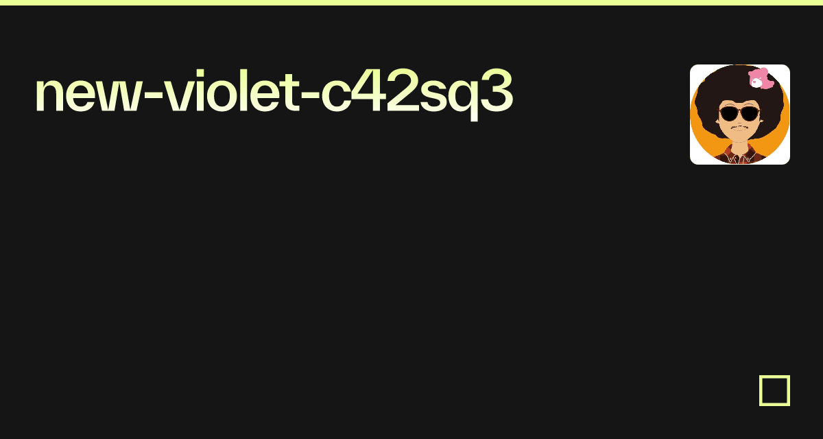 new-violet-c42sq3 - Codesandbox