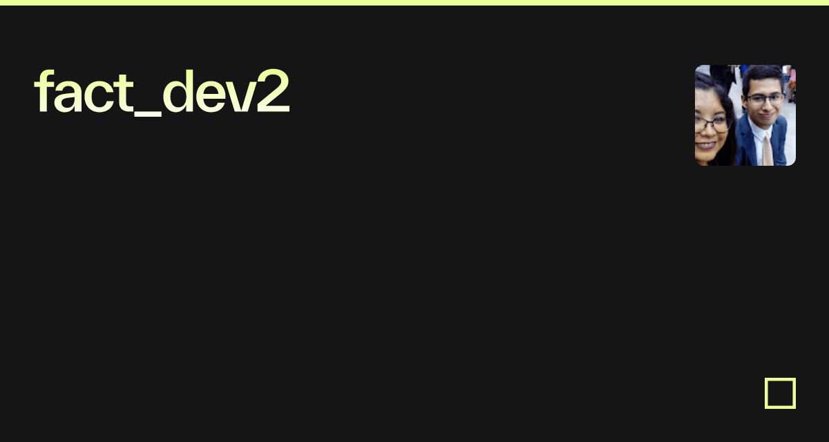 fact_dev2 - Codesandbox