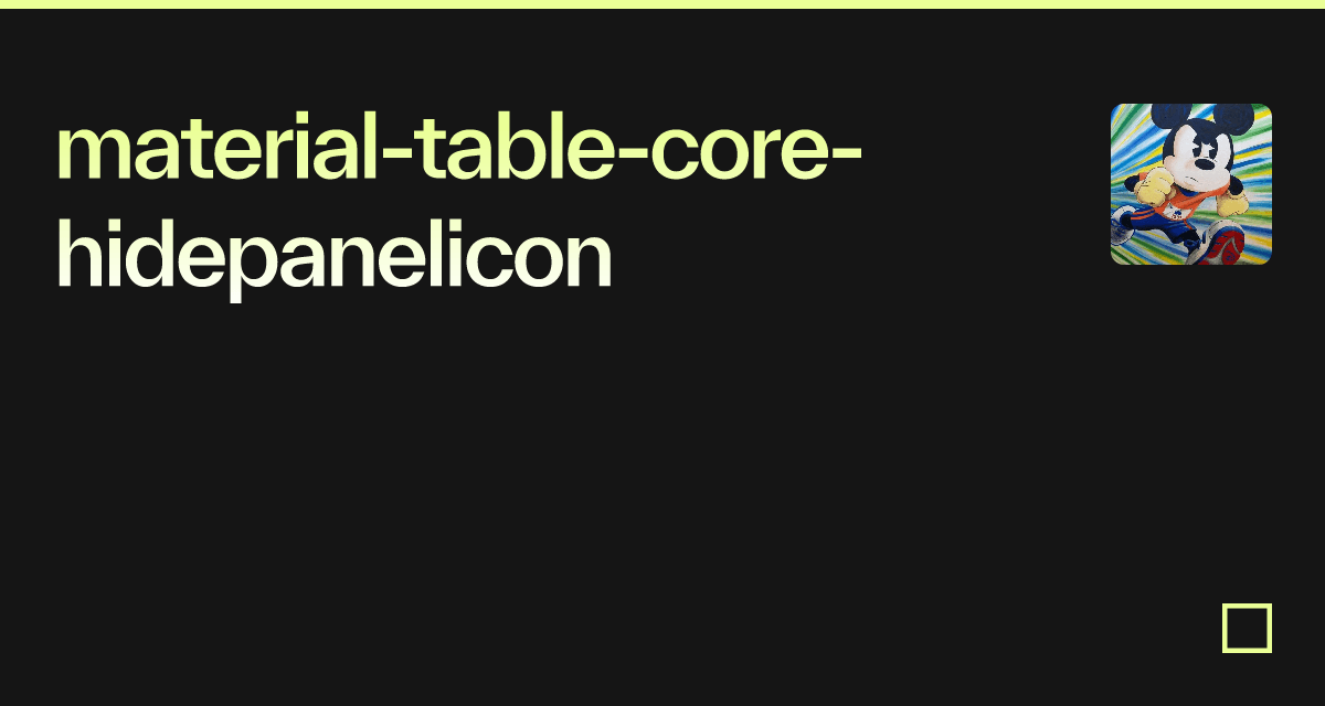 material-table-core-hidepanelicon - Codesandbox