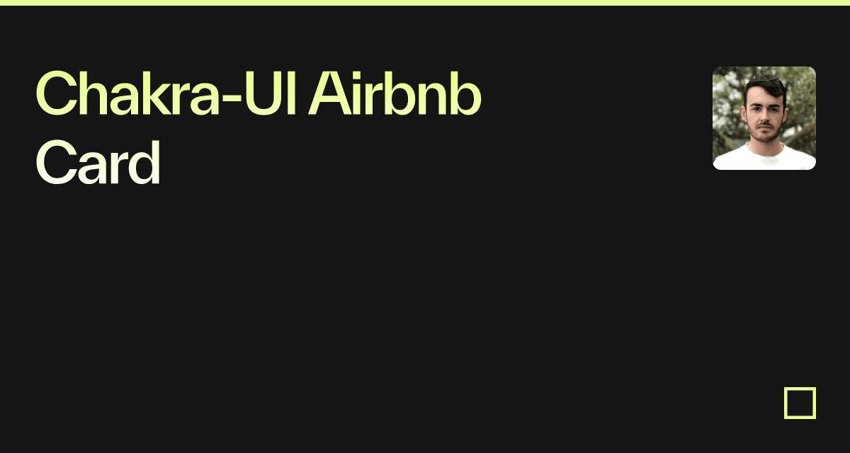 Chakra-UI Airbnb Card - Codesandbox