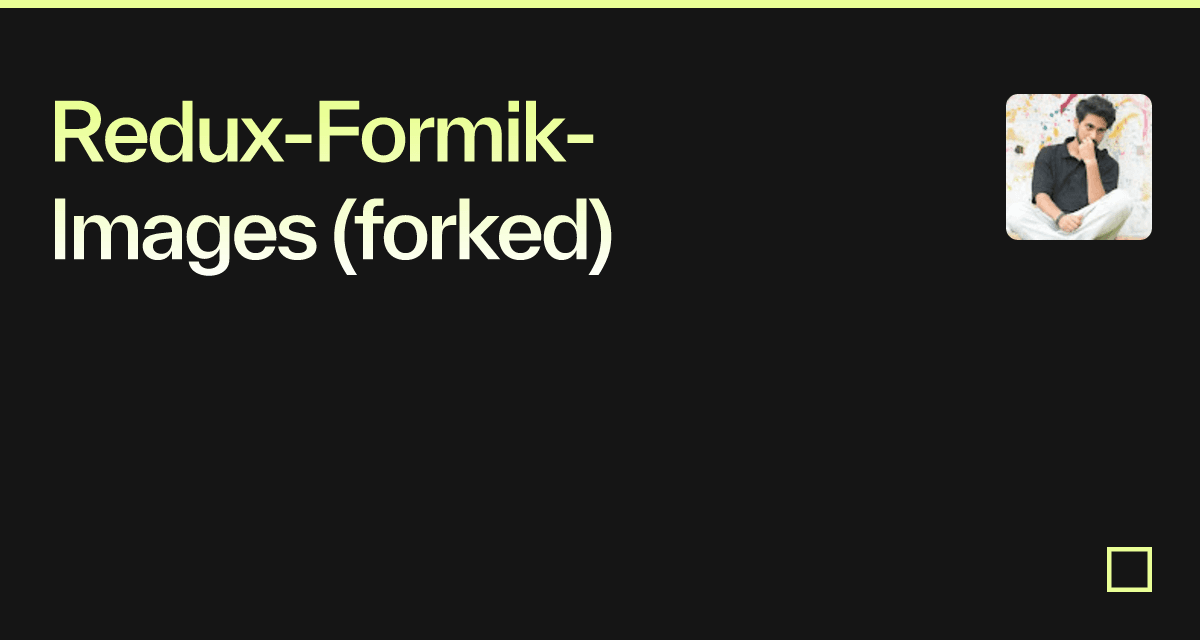 Redux-Formik-Images (forked) - Codesandbox