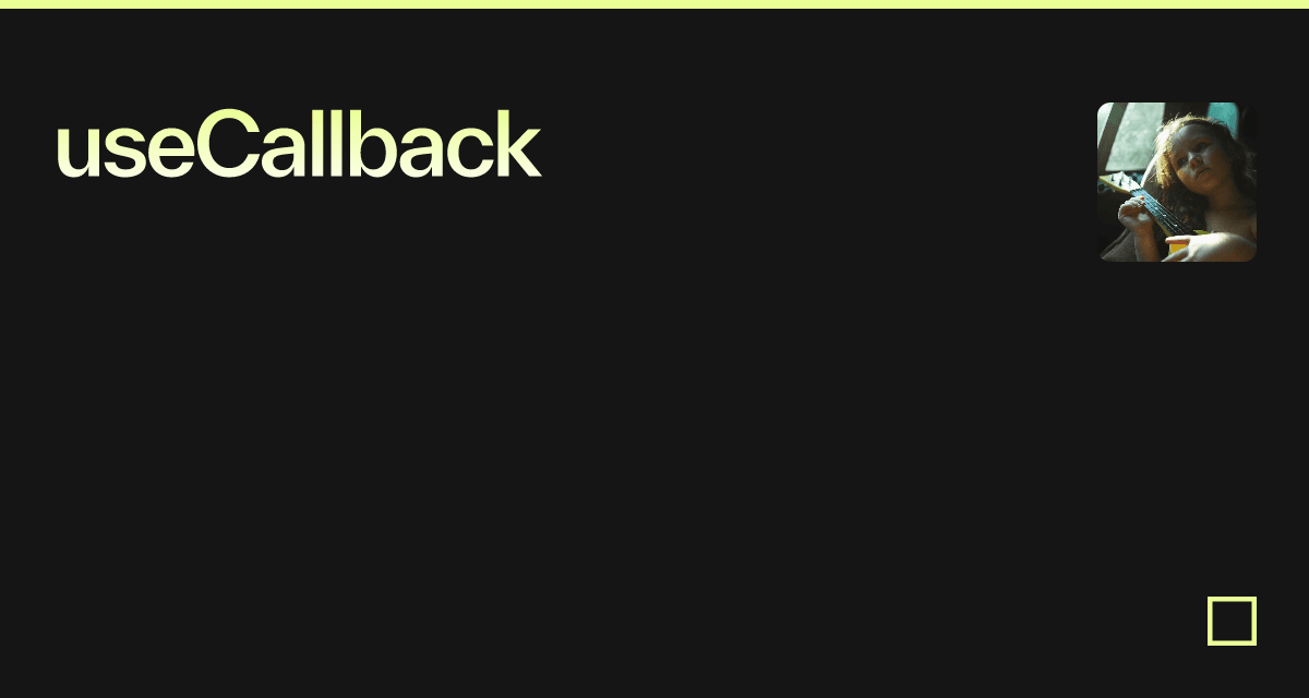 useCallback - Codesandbox