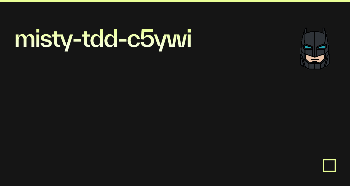 misty-tdd-c5ywi - Codesandbox