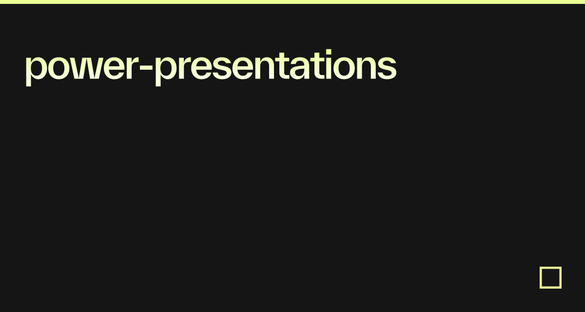 power-presentations - Codesandbox