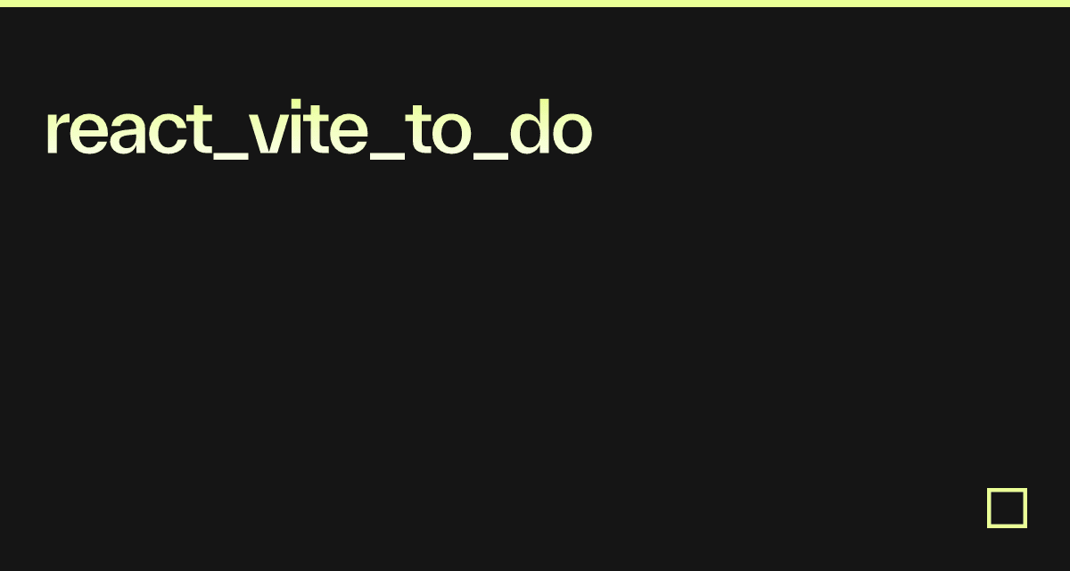 react_vite_to_do - Codesandbox
