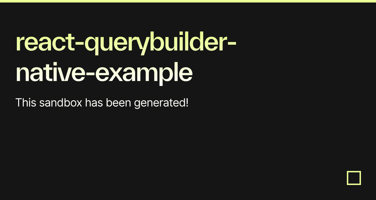 react-querybuilder-native-example - Codesandbox react-querybuilder-native-example - Codesandbox