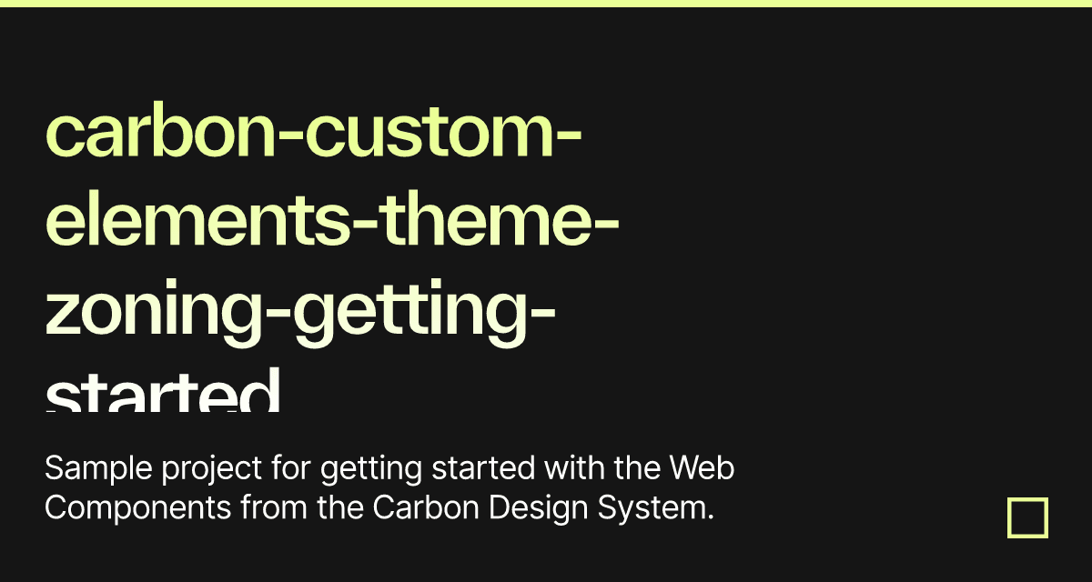 carbon-custom-elements-theme-zoning-getting-started - Codesandbox carbon-custom-elements-theme-zoning-getting-started - Codesandbox