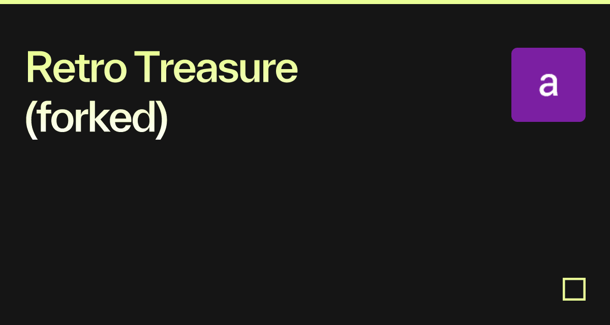 Retro Treasure (forked) - Codesandbox