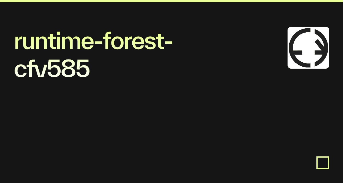 runtime-forest-cfv585 - Codesandbox