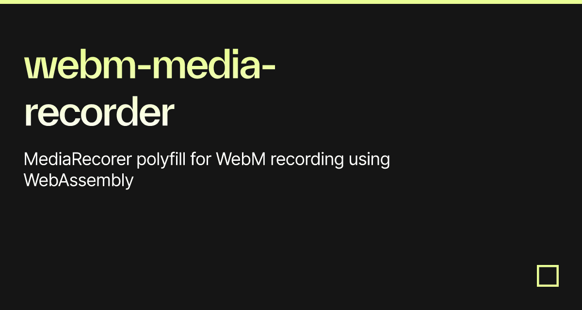 webm-media-recorder - Codesandbox