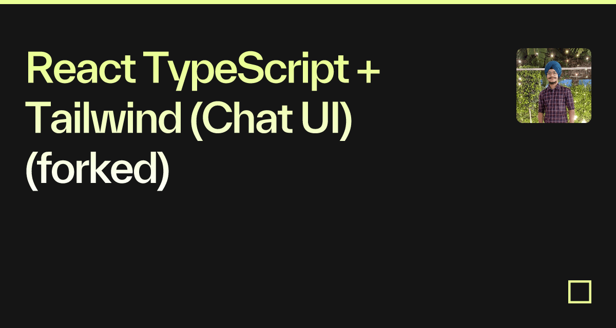React Typescript Tailwind Chat Ui Forked Codesandbox 