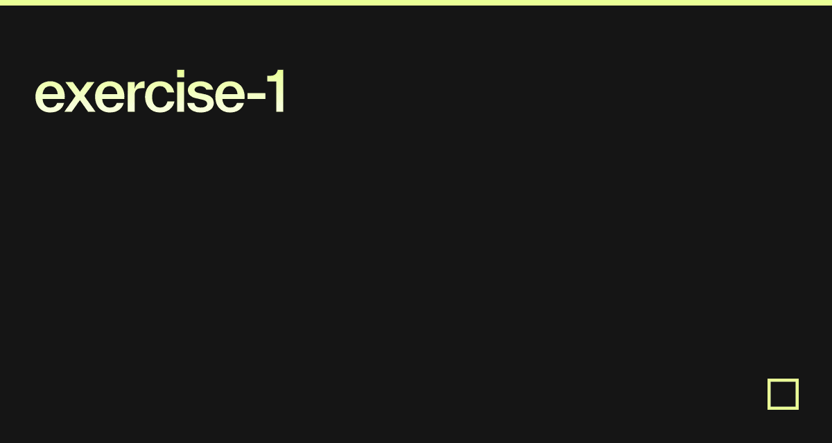 exercise-1 - Codesandbox