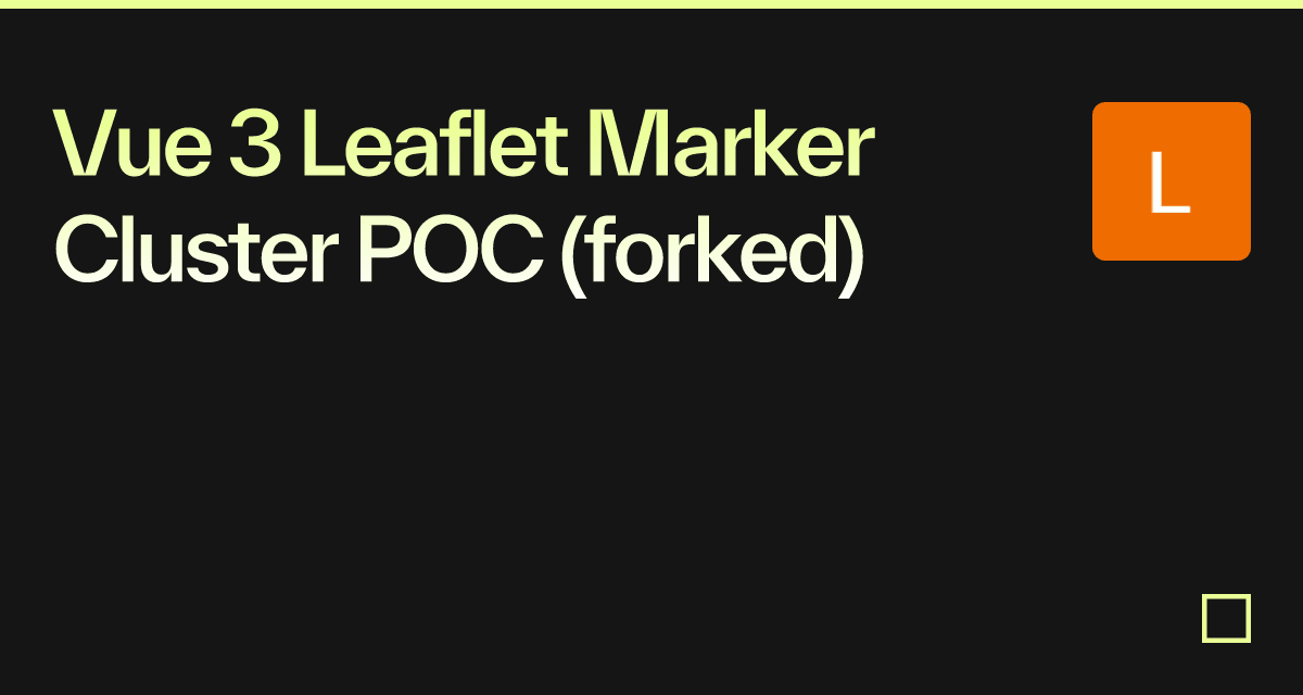 Vue 3 Leaflet Marker Cluster POC (forked) - Codesandbox
