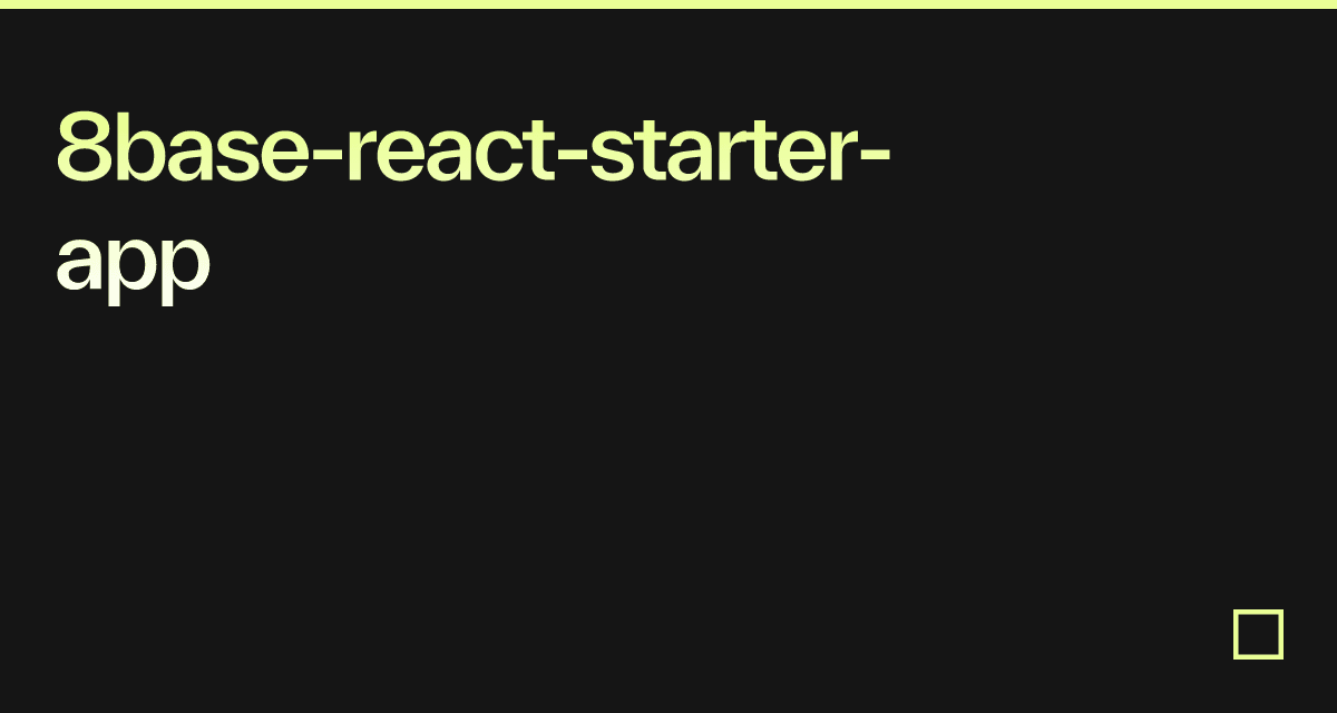 8base React Starter App Codesandbox