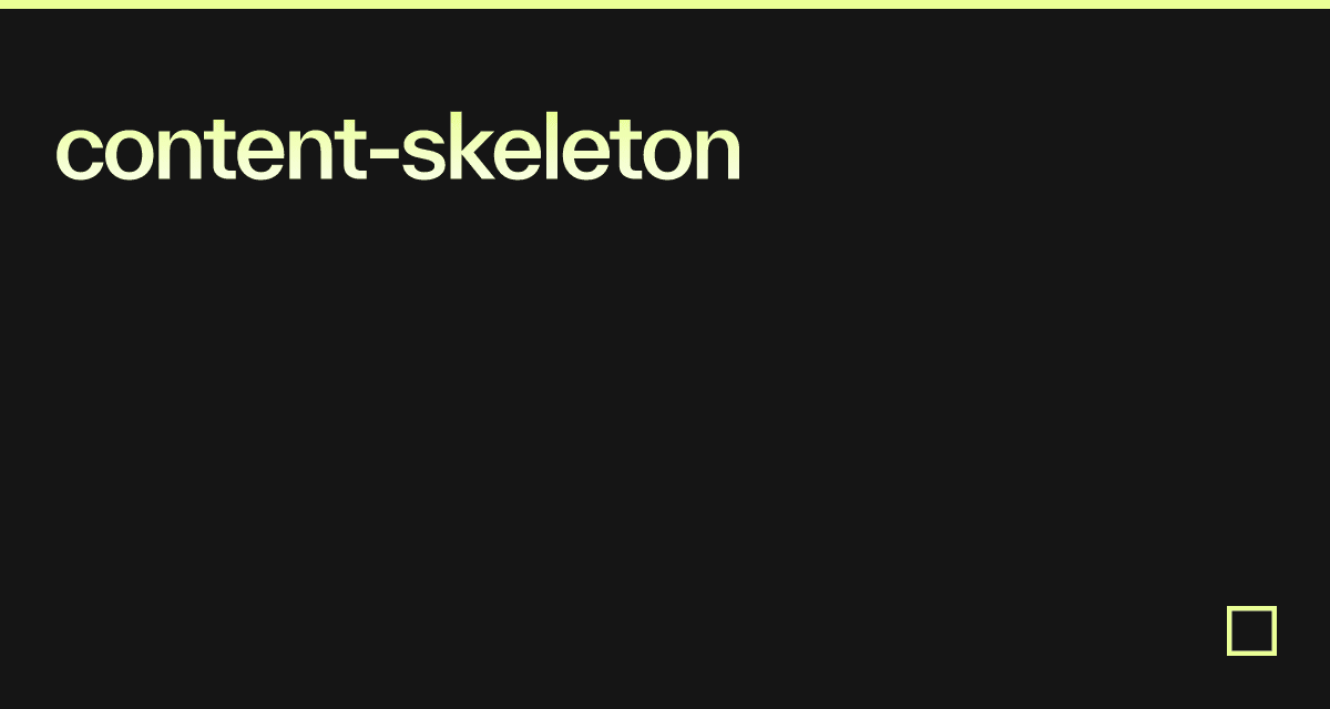 content-skeleton - Codesandbox