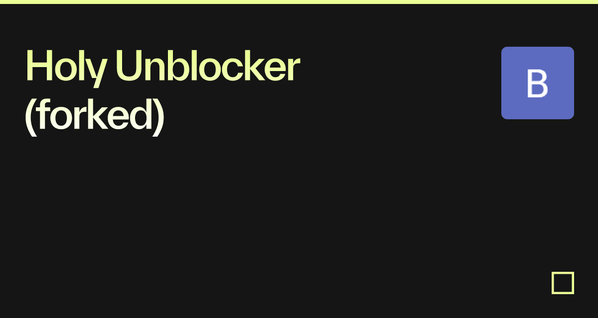 Holy Unblocker (forked) - Codesandbox