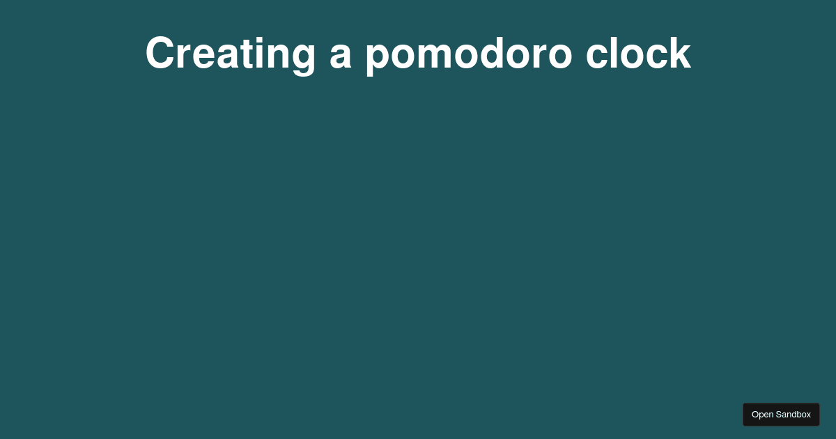 pomodoro clock - Codesandbox