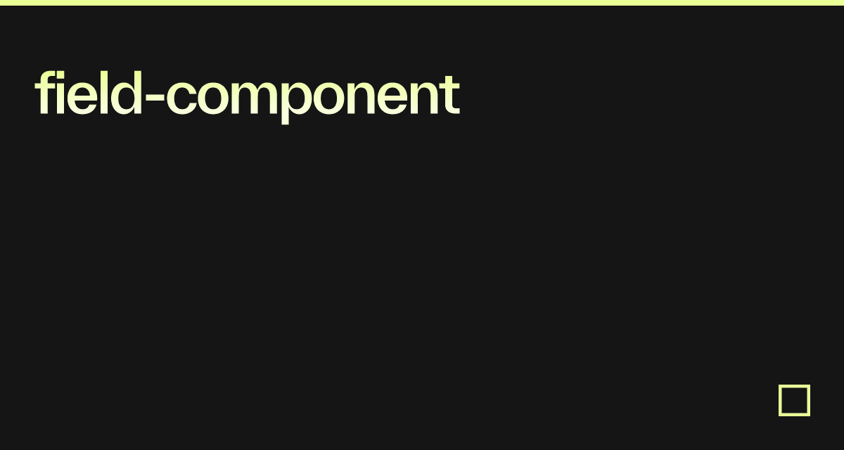Field Component Codesandbox 0005