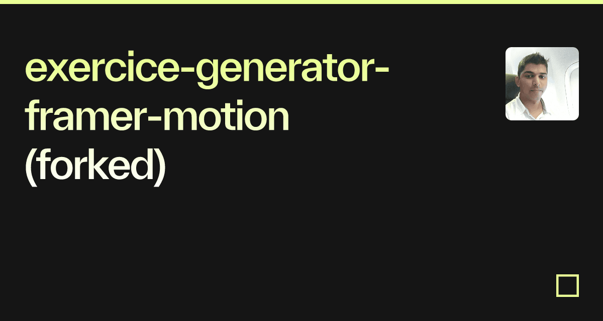 exercice-generator-framer-motion (forked) - Codesandbox