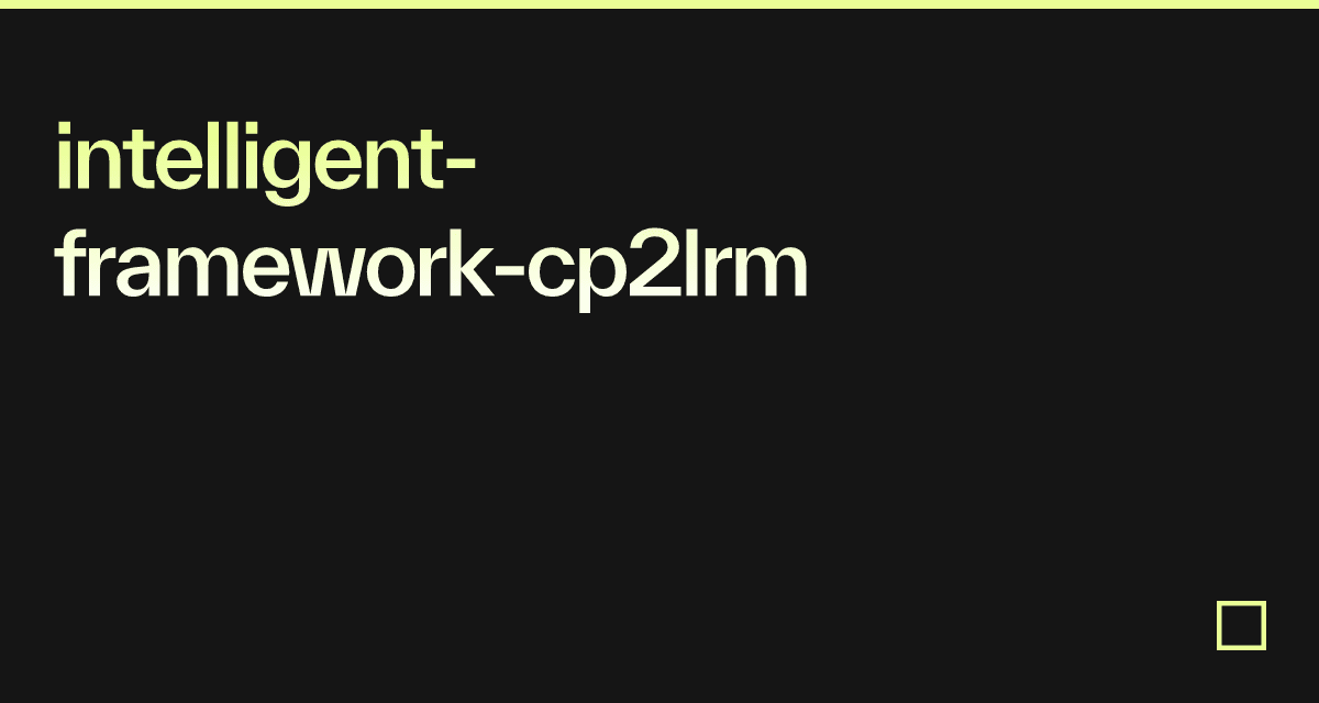 intelligent-framework-cp2lrm - Codesandbox