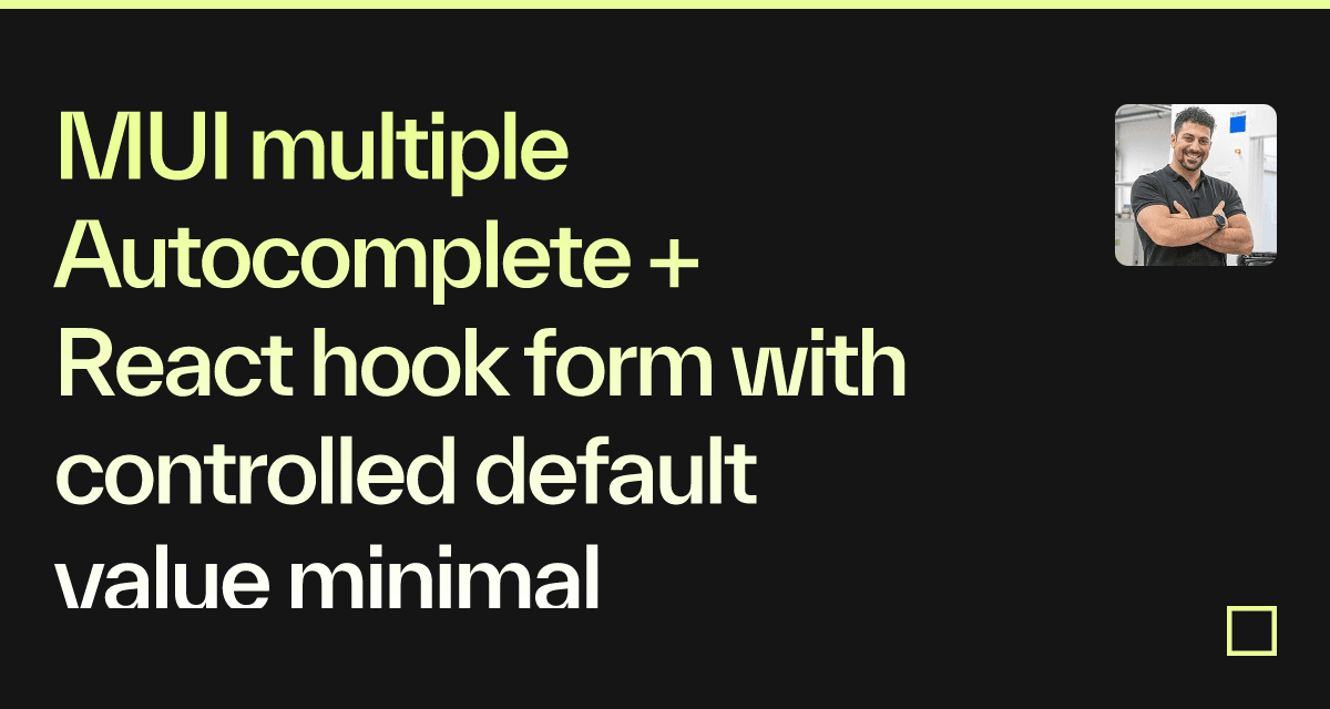 Mui Multiple Autocomplete React Hook Form With Controlled Default Value Minimal Example With