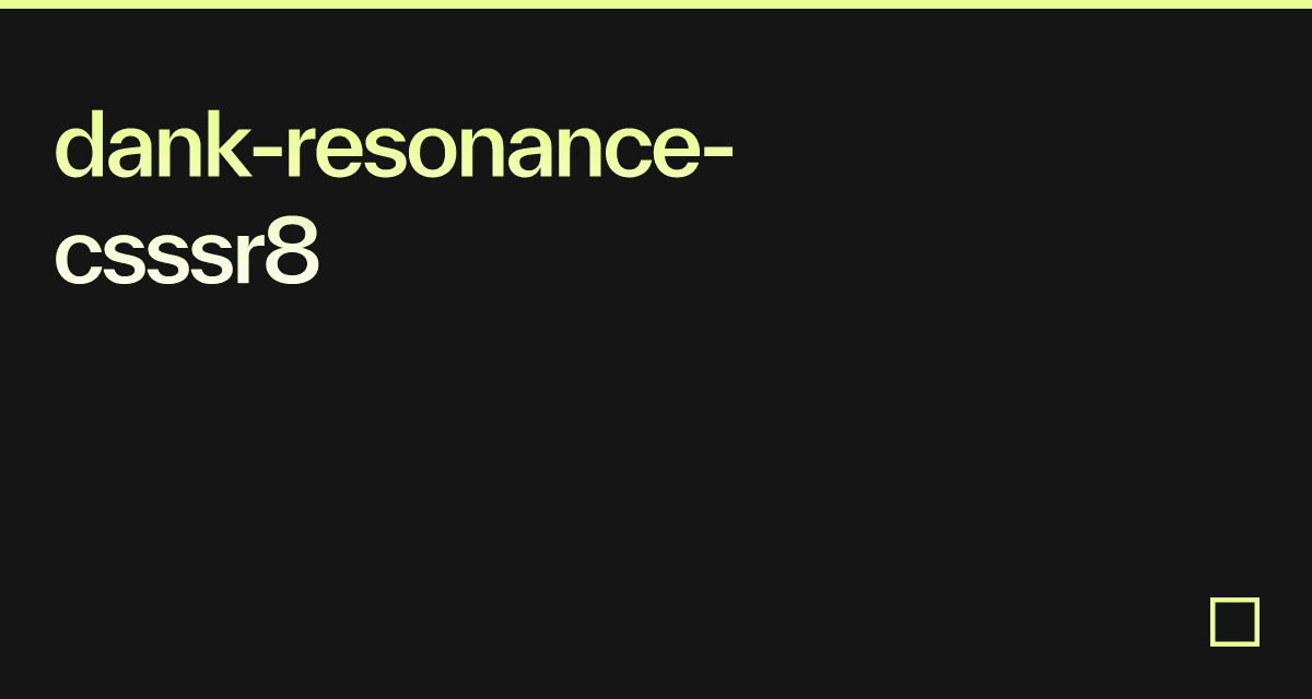 dank-resonance-csssr8 - Codesandbox