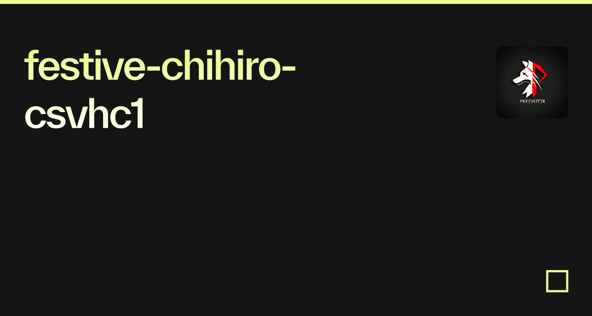 festive-chihiro-csvhc1 - Codesandbox