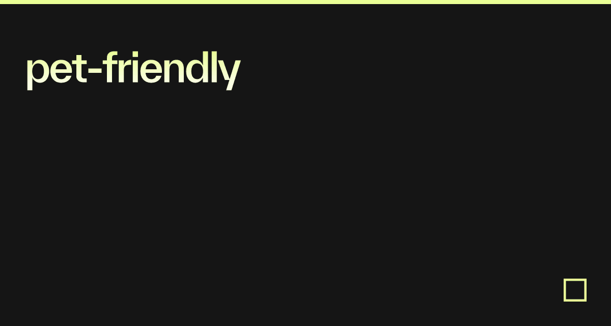 pet-friendly - Codesandbox