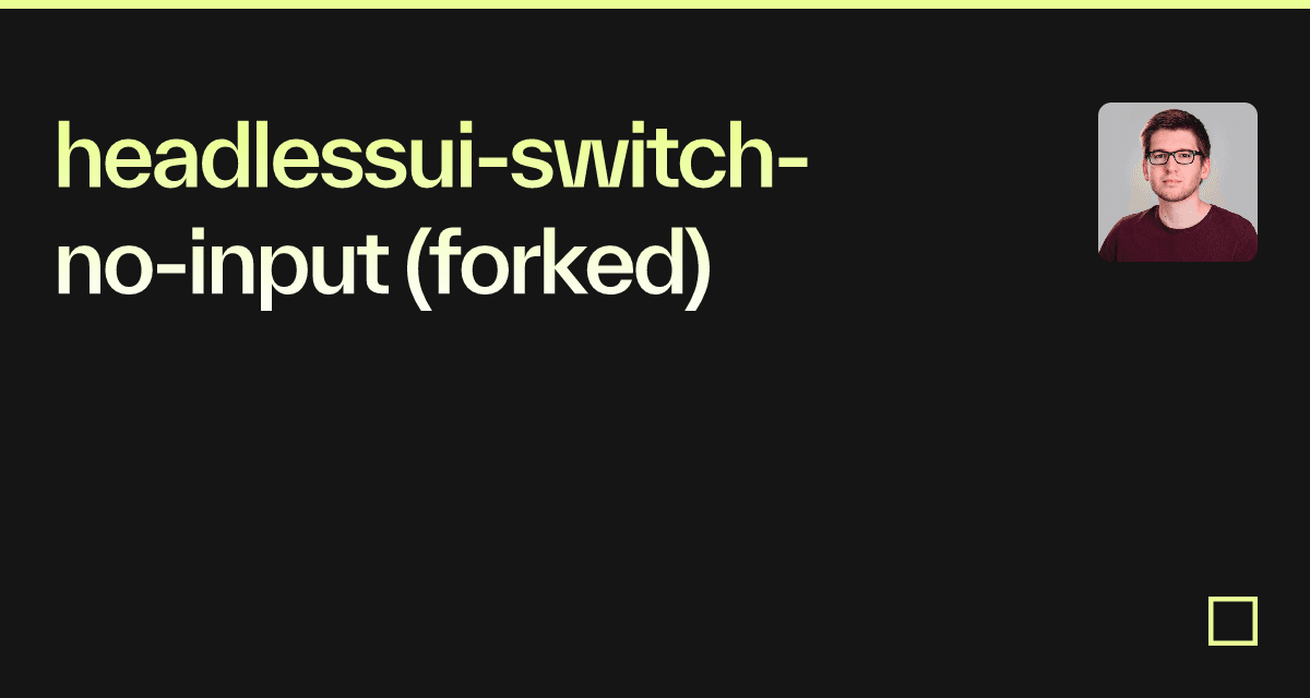 headlessui-switch-no-input (forked) - Codesandbox