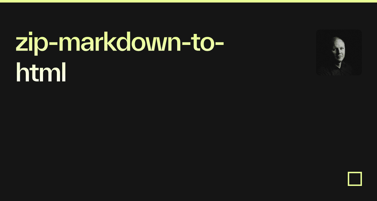 zip-markdown-to-html - Codesandbox