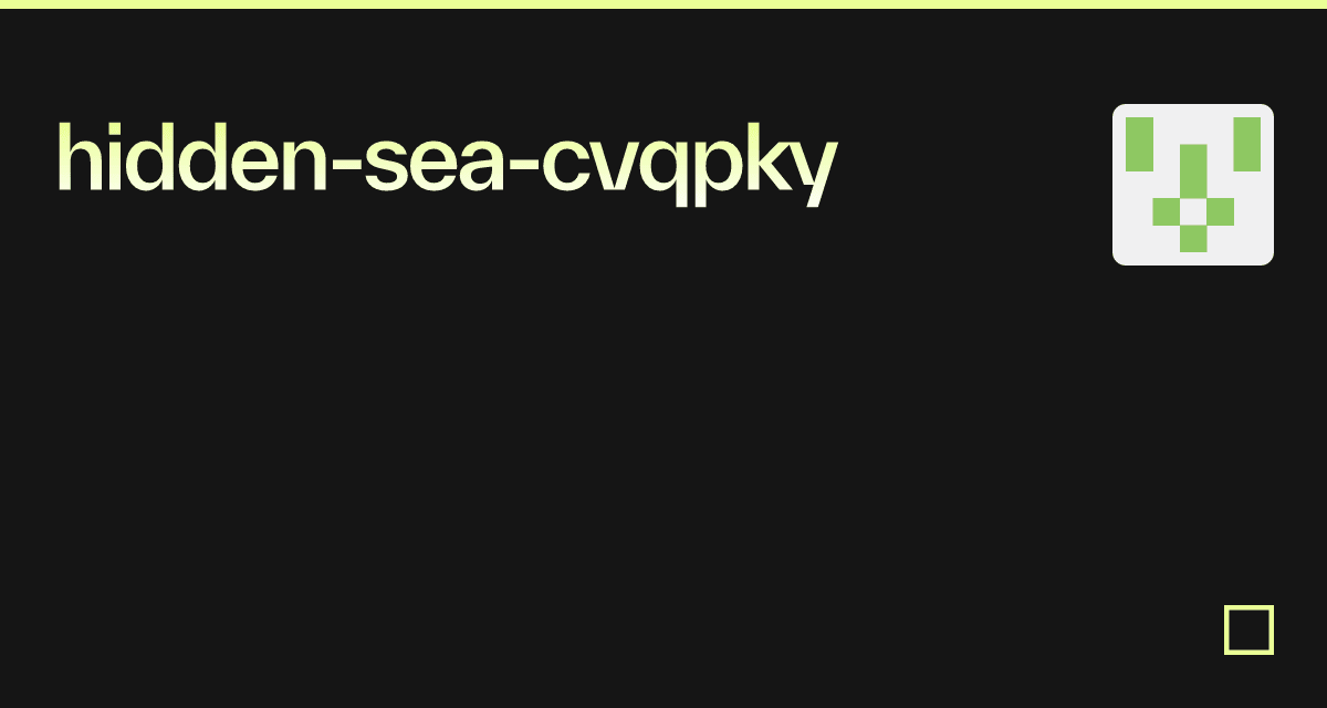 hidden-sea-cvqpky - Codesandbox