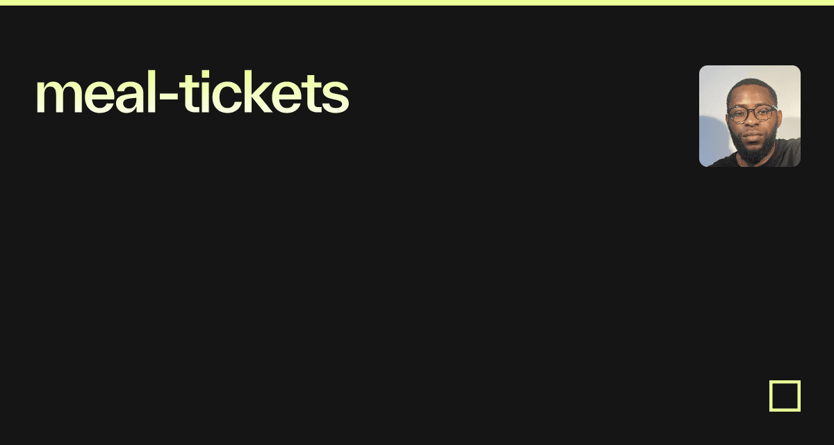 meal-tickets - Codesandbox