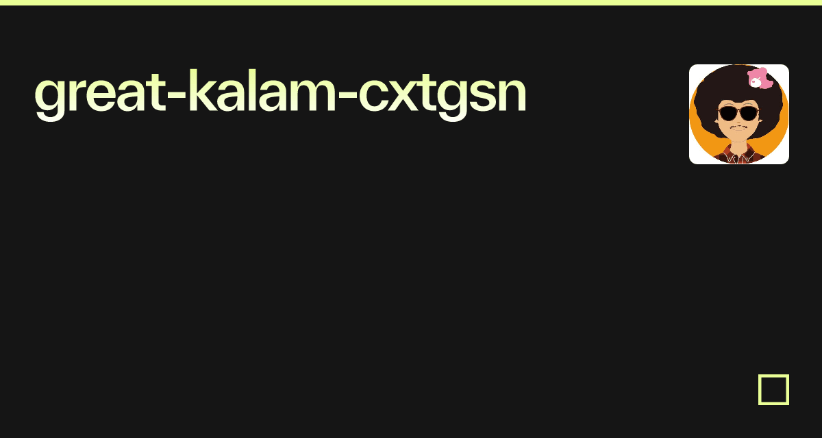 great-kalam-cxtgsn - Codesandbox