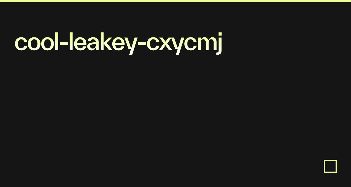 cool-leakey-cxycmj - Codesandbox