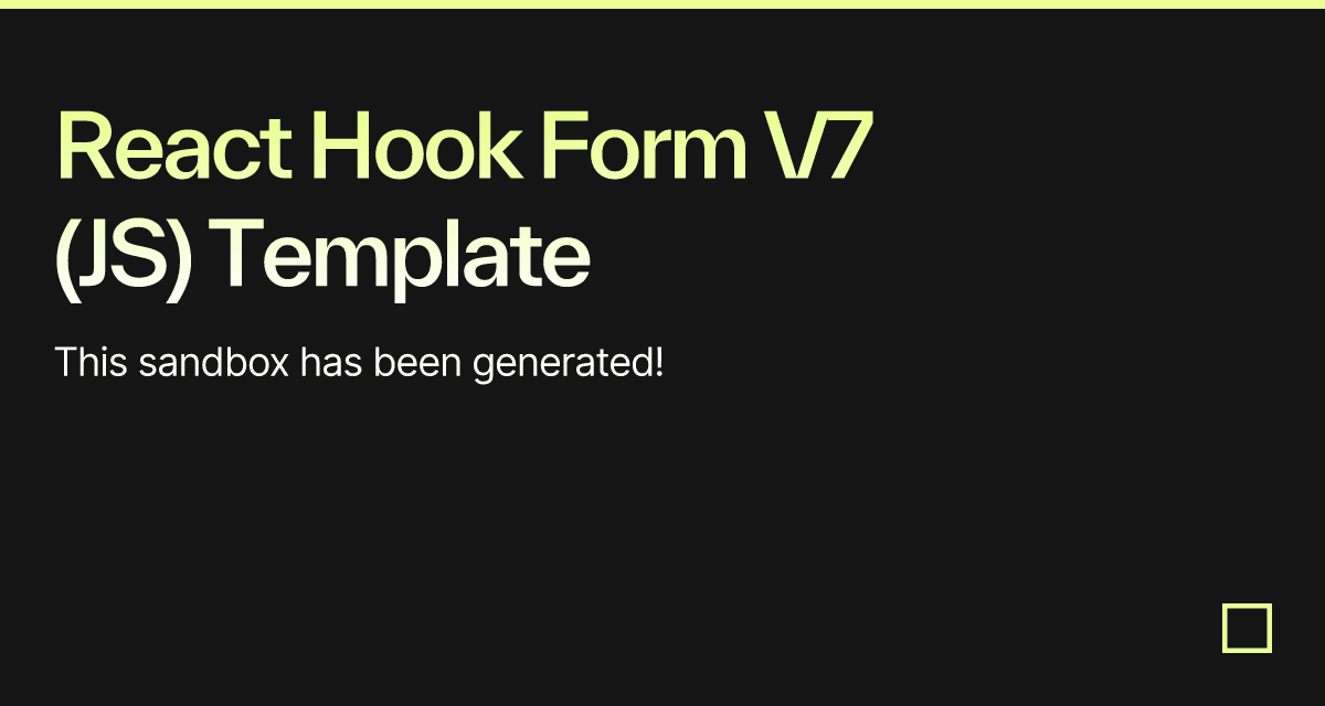 React Hook Form V7 (JS) Template - Codesandbox