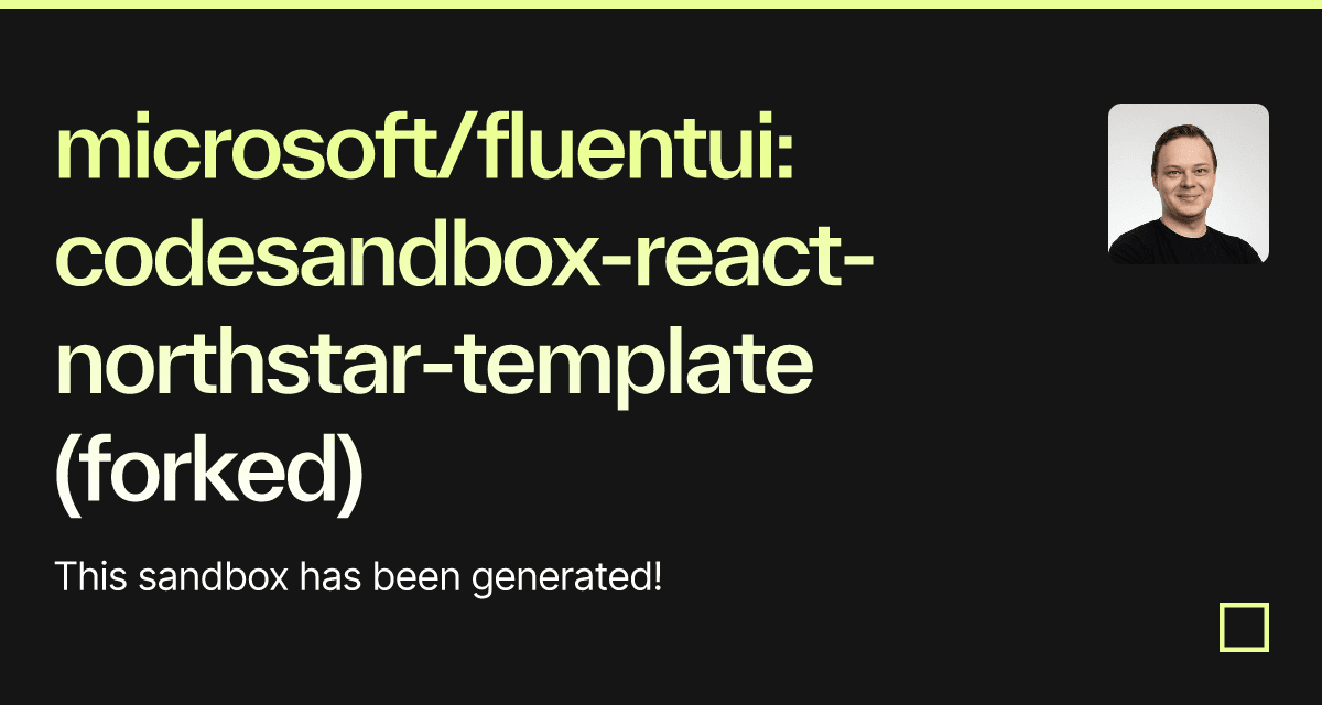 microsoft/fluentui: codesandbox-react-northstar-template (forked) - Codesandbox