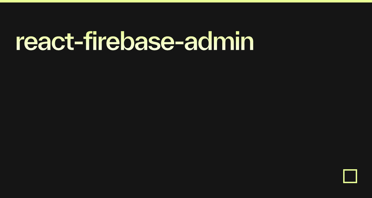 react-firebase-admin - Codesandbox