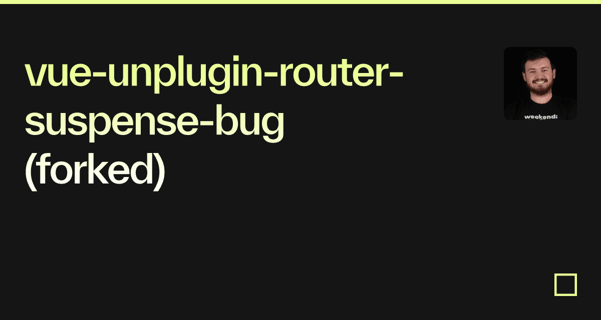 vue-unplugin-router-suspense-bug (forked) - Codesandbox