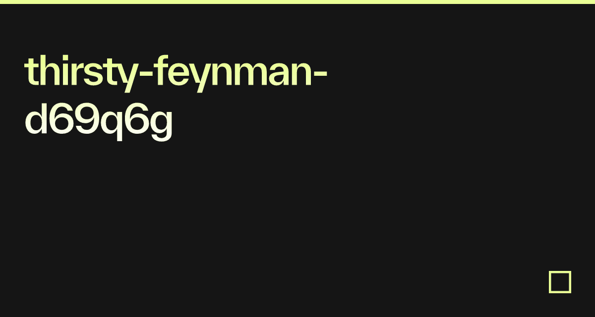 thirsty-feynman-d69q6g - Codesandbox