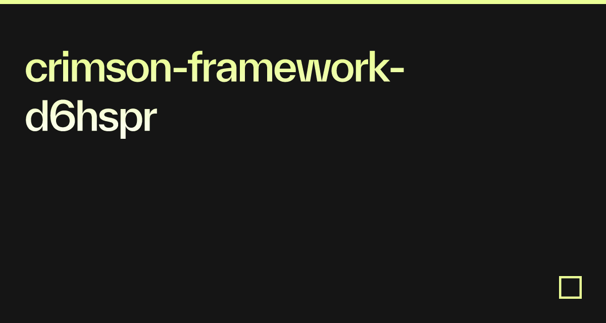 crimson-framework-d6hspr - Codesandbox