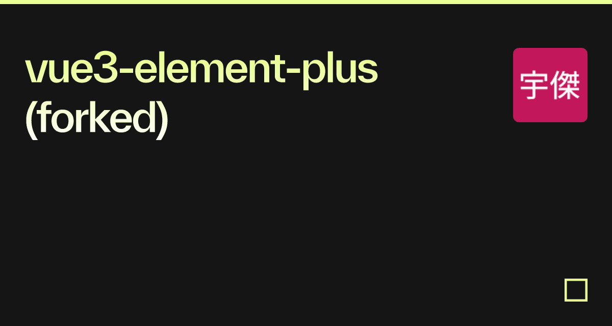 Vue3 Element Plus Forked Codesandbox